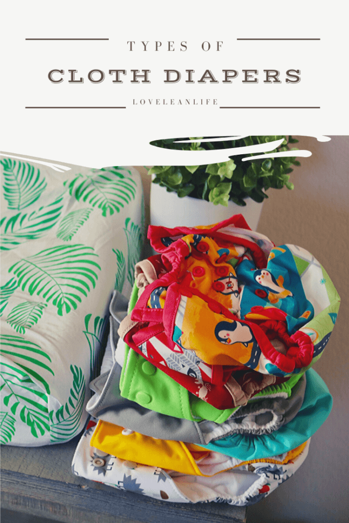 Cloth Diapering Overview - Types, Sizing, and Care - Love. Lean. Life.